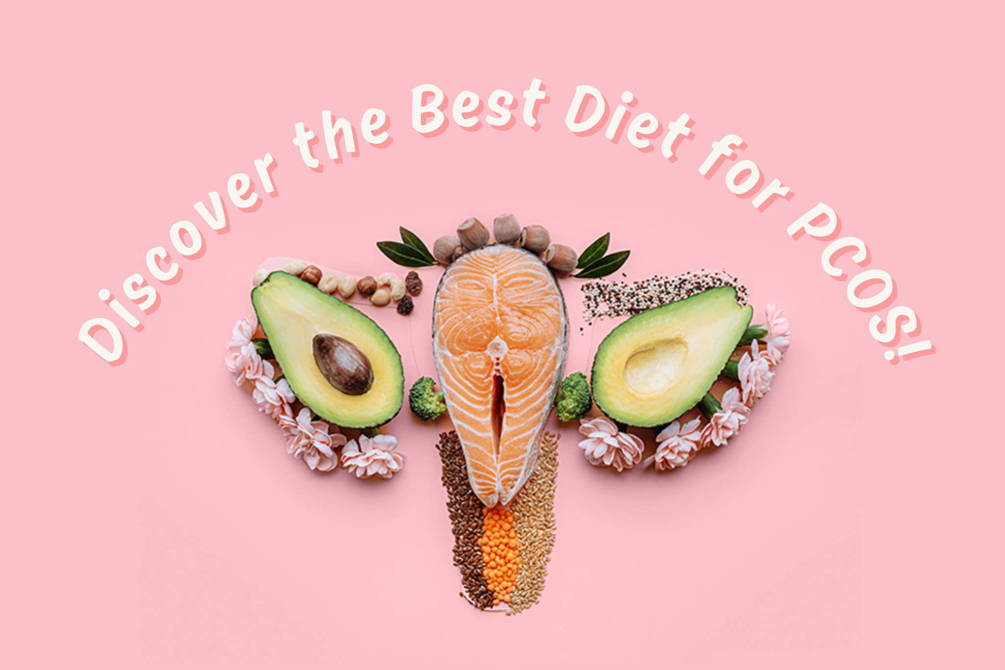 Nourishing Wellness: A Guide to the PCOS Diet | Hegde Fertility